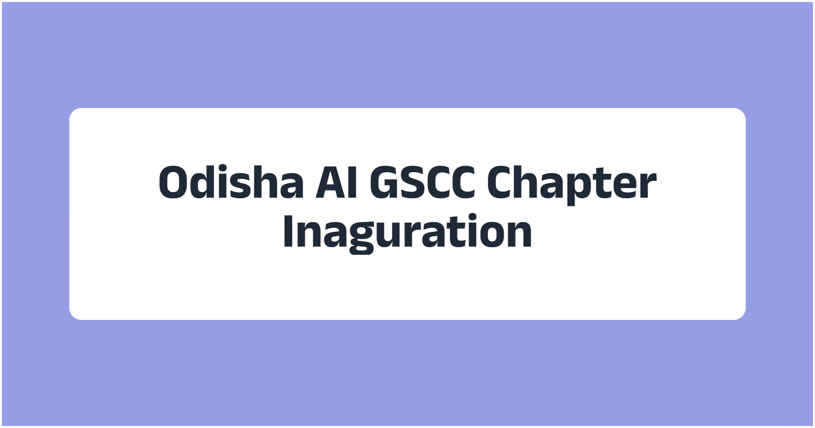 Odisha AI • GSCC Chapter